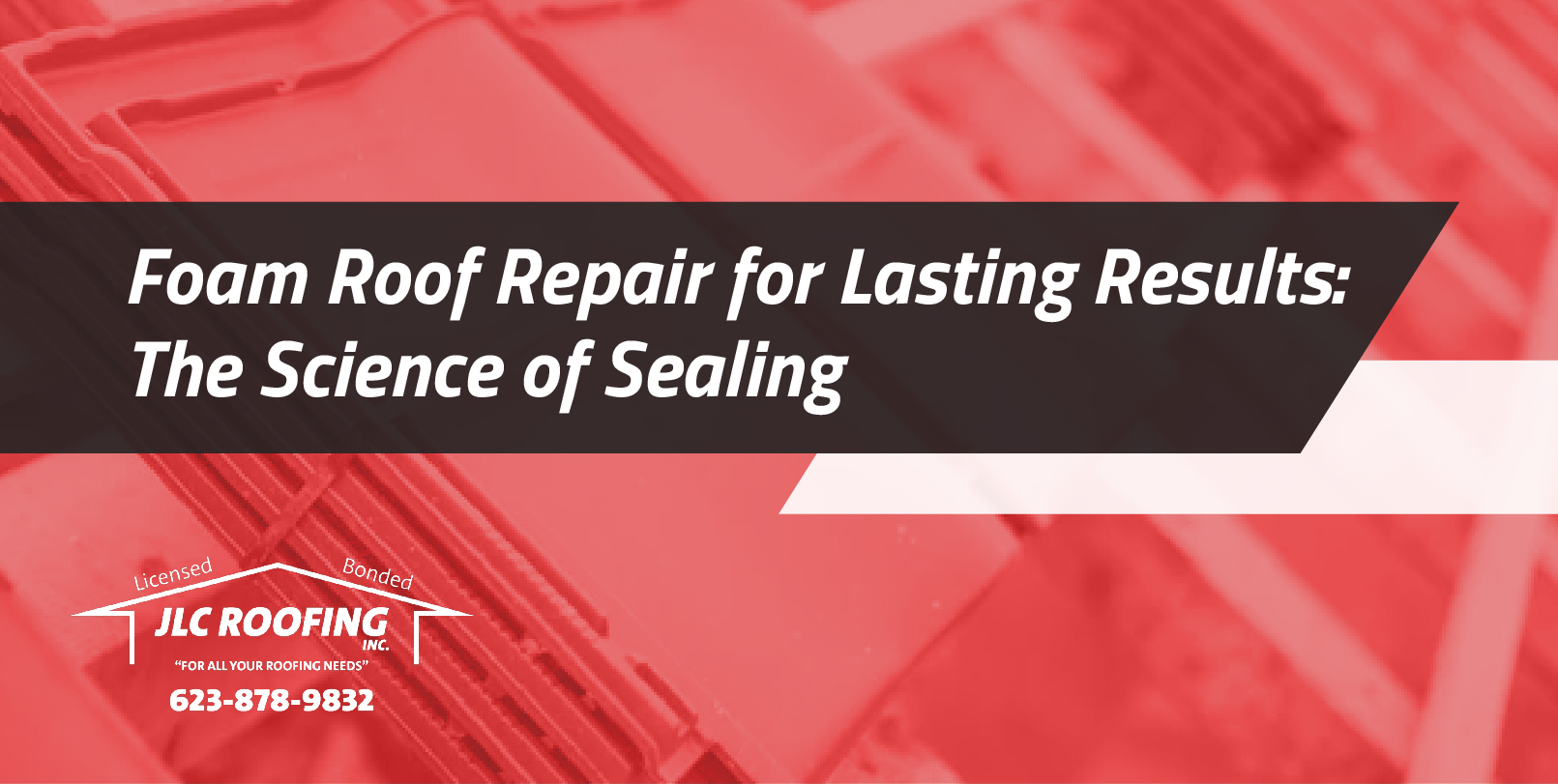 Foam Roof Repair for Lasting Results: The Science of Sealing